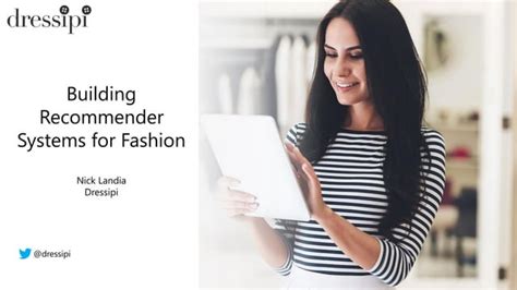 Building Recommender Systems For Fashion Pdf Apparel Industry Industries