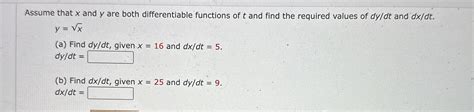 Solved Assume That X ﻿and Y ﻿are Both Differentiable