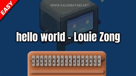 Hello World Louie Zong EASY Kalimba Tabs Letter Number Notes
