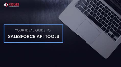Your Ideal Guide To Salesforce Tooling Api