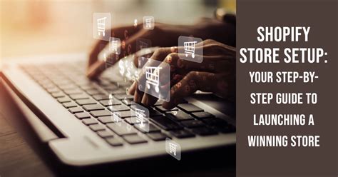 Shopify Store Setup A Comprehensive Guide To Building Your Dream Online Store Ecomprofithub