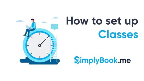 How To Set Up Classes Youtube