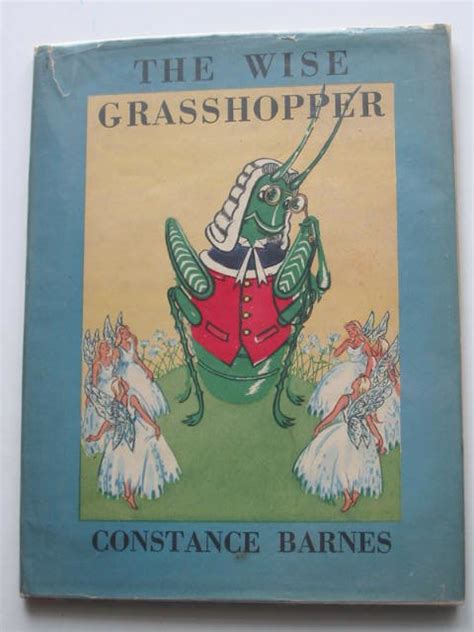 The Wise Grasshopper By Barnes Constance Very Good Hardback 1946