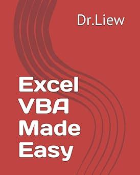 Excel VBA Made Easy A Concise Guide For Beginners Kiong DR Liew Voon 9781449959623 Amazon