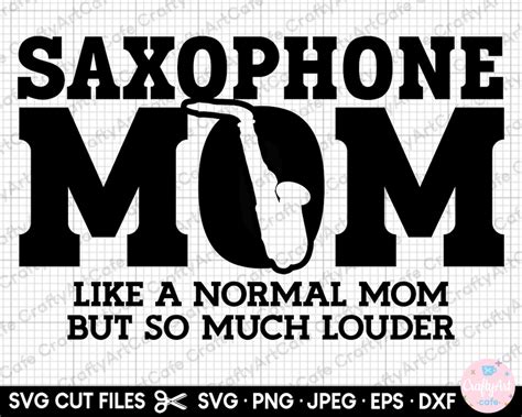 Saxophone Mom Svg Cricut Cut File Saxophone Png Etsy