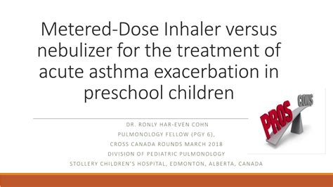 Metered Dose Inhaler Versus Nebulizer For The Treatment Of Acute Asthma Exacerbation In