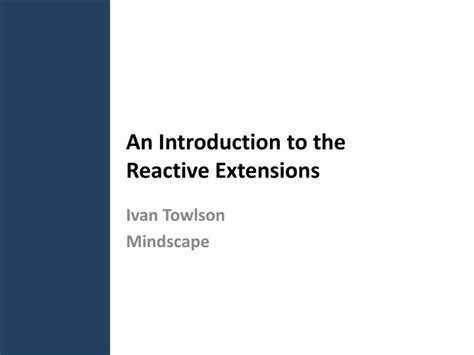 Ppt An Introduction To The Reactive Extensions Powerpoint Presentation Id317217