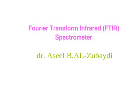Pdf Fourier Transform Infrared Ftir Spectrometer