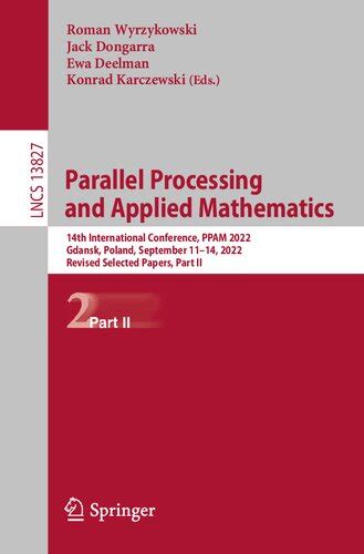Parallel Processing And Applied Mathematics 14th International Conference Ppam 2022 Gdansk