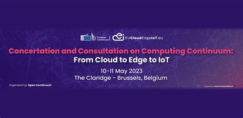 Concertation And Consultation On Computing Continuum From Cloud To Edge To Iot Eucloudedgeiot