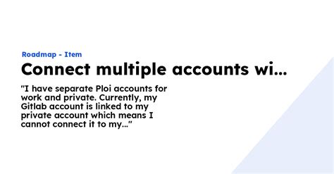 Connect Multiple Accounts With Same Gitlabgithub Account Ploi