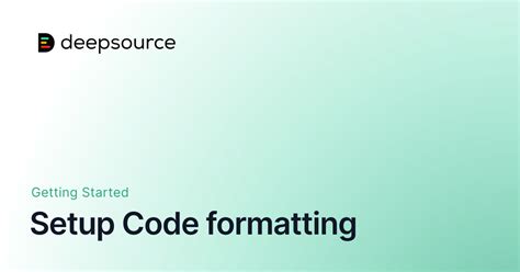Setup Code Formatting Deepsource