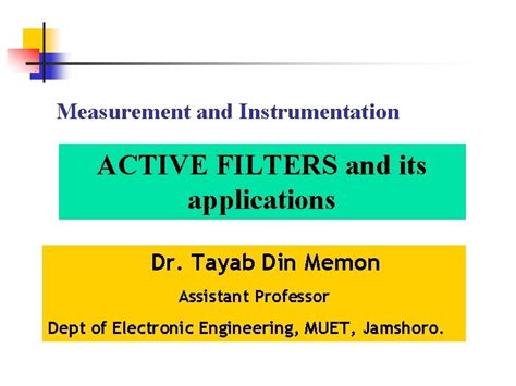 Measurement And Instrumentation Active Filters And Its Applications
