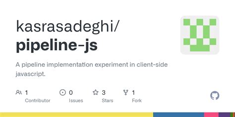 Github Kasrasadeghi Pipeline Js A Pipeline Implementation Experiment In Client Side Javascript
