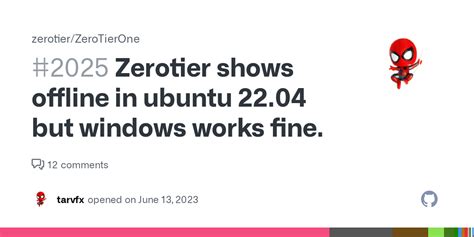 Zerotier Shows Offline In Ubuntu 22 04 But Windows Works Fine · Issue 2025 · Zerotier