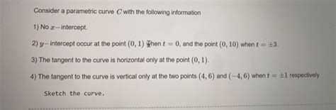Solved Consider A Parametric Curve C With The Following