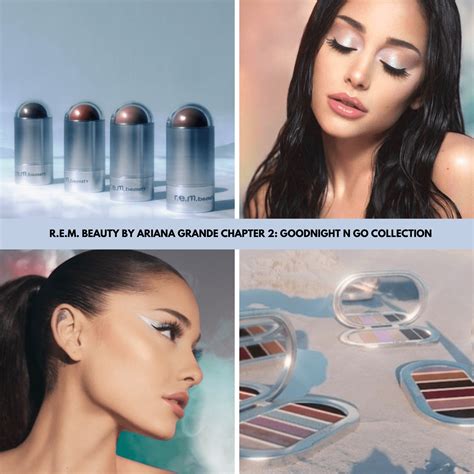 Rem Beauty By Ariana Grande Chapter 2 Goodnight N Go Collection