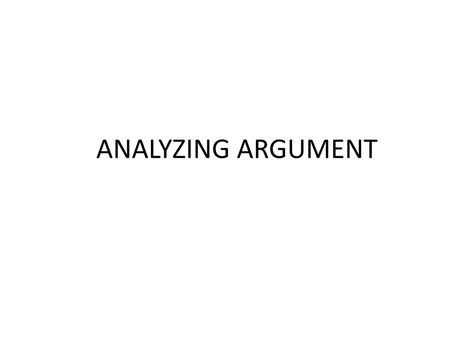 PPT ANALYZING ARGUMENT PowerPoint Presentation Free Download ID 2607587
