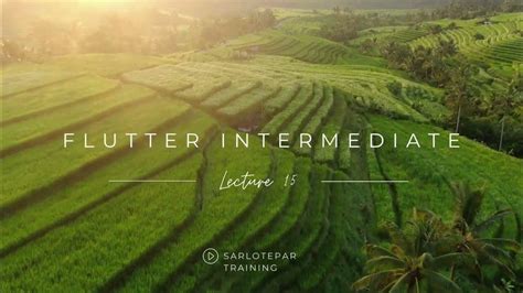 Flutter Intermediate Lecture 15 Youtube