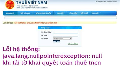 Lỗi hệ thống java lang nullpointerexception null khi tải tờ khai quyết toán thuế tncn