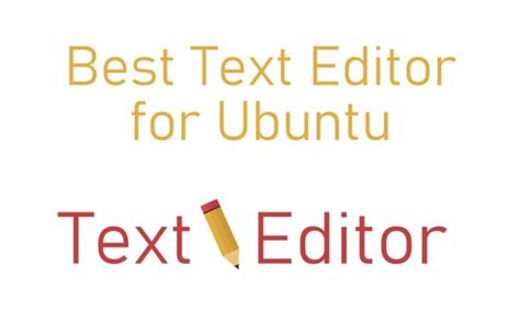 Mejor Editor De Texto Para Ubuntu Lista Actualizada 2024