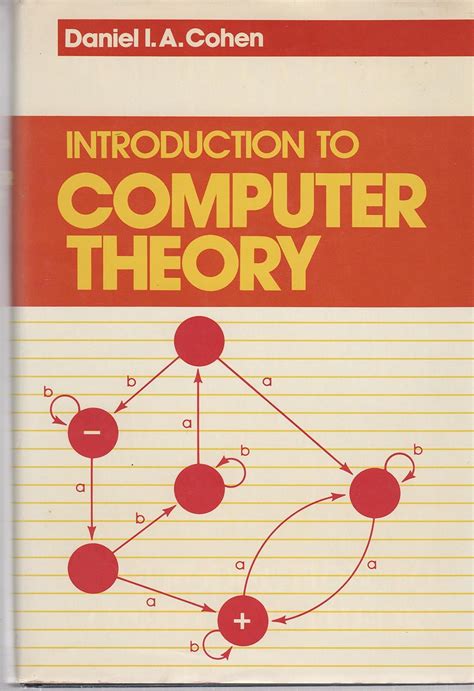 introduction to computer theory cohen daniel i a 9780471802716 books