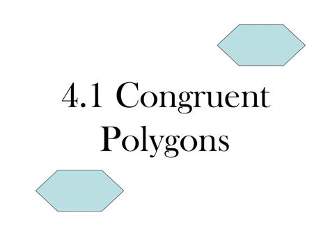 PPT 4 1 Congruent Polygons PowerPoint Presentation Free Download ID 6787311