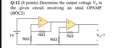 solved q 12 8 ﻿points ﻿determine the output voltage v0 ﻿in