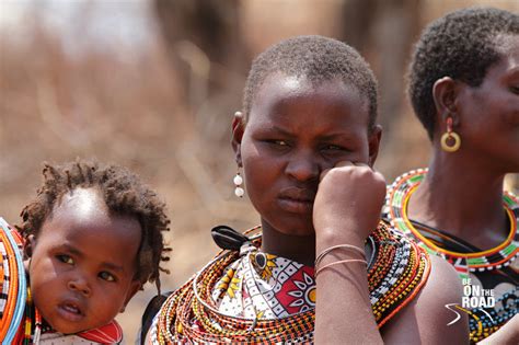 Understanding The Samburu Tribe Of North Kenya Be On The Road Live