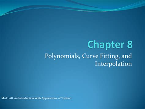 polynomials curve fitting and interpolation with matlab