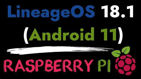 Lineageos Raspberry Pi 4