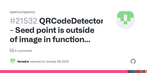 Qrcodedetector Seed Point Is Outside Of Image In Function Cv Floodfill · Issue 21532