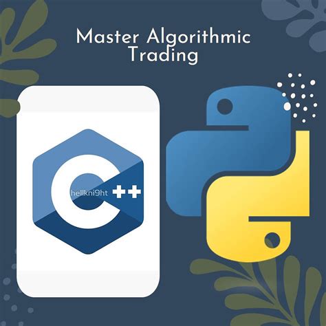Mastering Algorithmic Trading Strategies C And Python Course