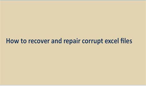 Full Guide On Recovering And Repair Corrupt Excel Files