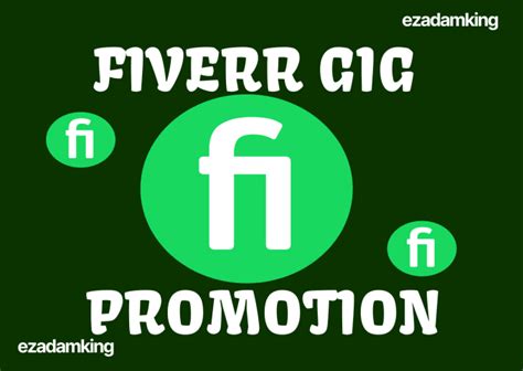 Fiverr Gig Promotion Gig Ranking Gig Seo And Gig Marketing By Ezadamking Fiverr