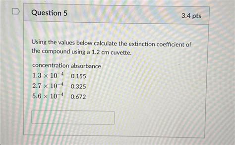 Solved Using The Values Below Calculate The Extinction