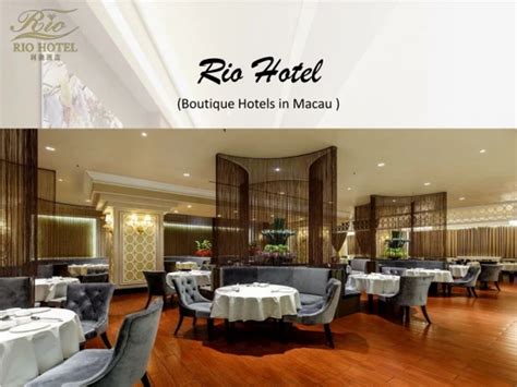 Ppt Book The Boutique Hotels In Macau Rio Hotel Powerpoint