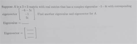 Solved Suppose A Is A 3x3 Matrix With Real Entries That Has Chegg Com