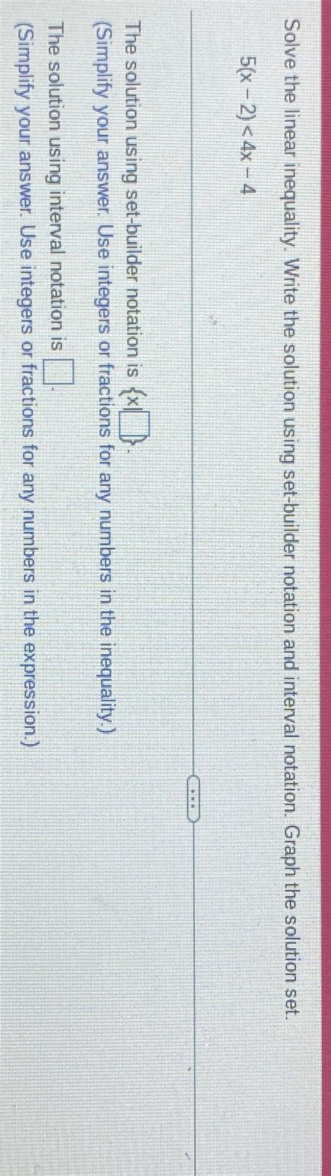 Solved Solve The Linear Inequality Write The Solution Using