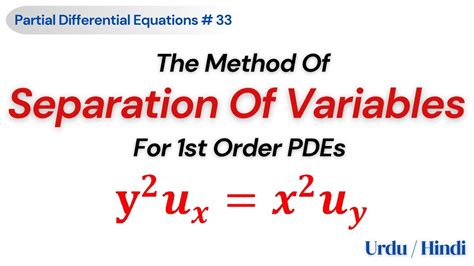 method of separation of variables for first order pde complete