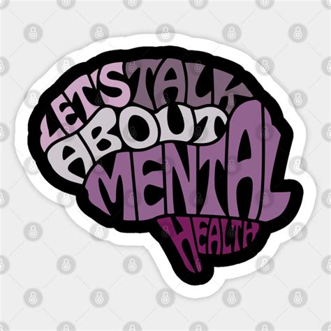 Lets Talk About Mental Health Mental Health Awareness Sticker