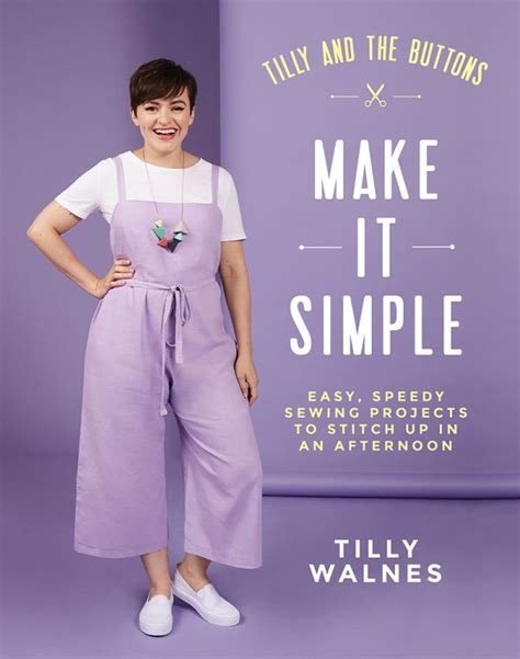 Tilly And The Buttons Make It Simple