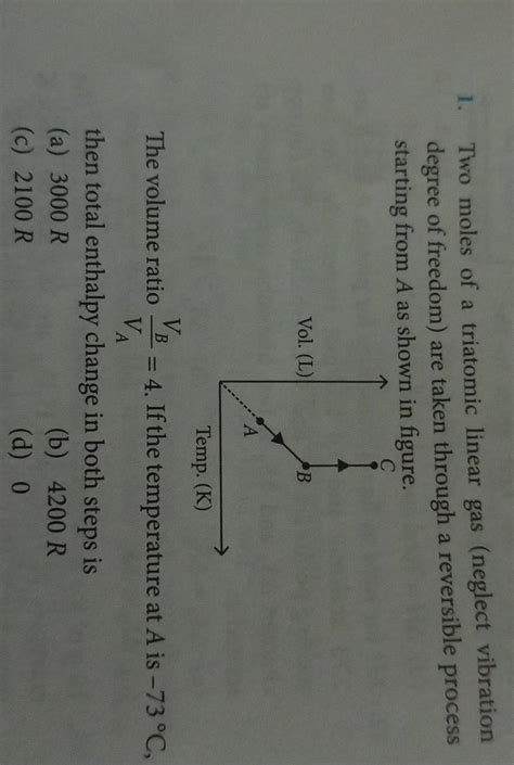 Two Moles Of A Triatomic Linear Gas Neglect Vibration Degree Of Freedom