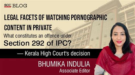 Is Watching Pornographic Content In Private An Offence Under Section 292 Of Ipc Youtube
