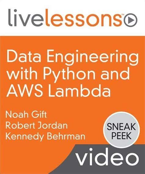 Oreilly Data Engineering With Python And Aws Lambda Livelessons Free