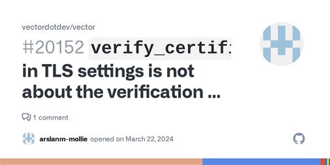 `verifycertificate` In Tls Settings Is Not About The Verification Of