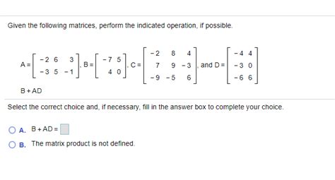 Solved Given The Following Matrices Perform The Indicated Chegg
