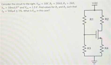 Consider The Circuit To The Right Vdd 5 V Vin 1 V Kn 2 MA V 2
