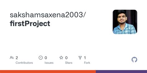 Github Sakshamsaxena2003firstproject