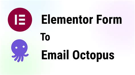 How To Integrate Elementor Form With Emailoctopus Only 2 Easy Steps